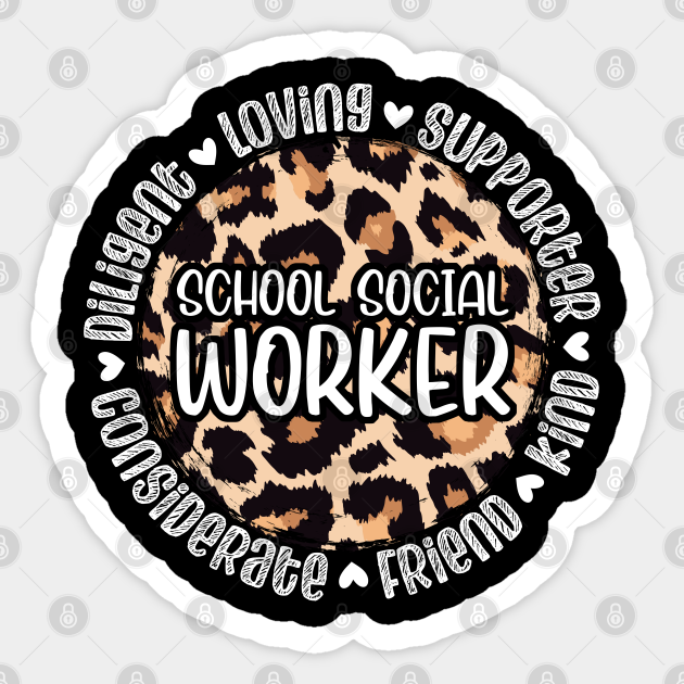 School Social Worker Appreciation School Social Worker Sticker